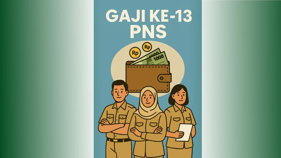 Besaran Gaji ke-13 PNS dan Pensiunan Tahun 2025: Mulai Cair 2 Juni